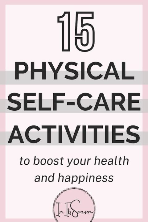 15 Physical Self-Care Activities Guaranteed To Boost Your Health - In ...